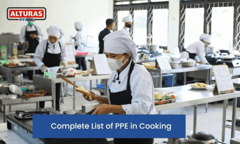 Complete List of PPE in Cooking - Importance and Uses | Alturas Contractors